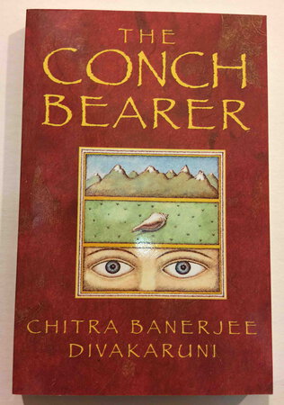THE CONCH BEARER. by Divakaruni, Chitra Banerjee. - bookfever.com