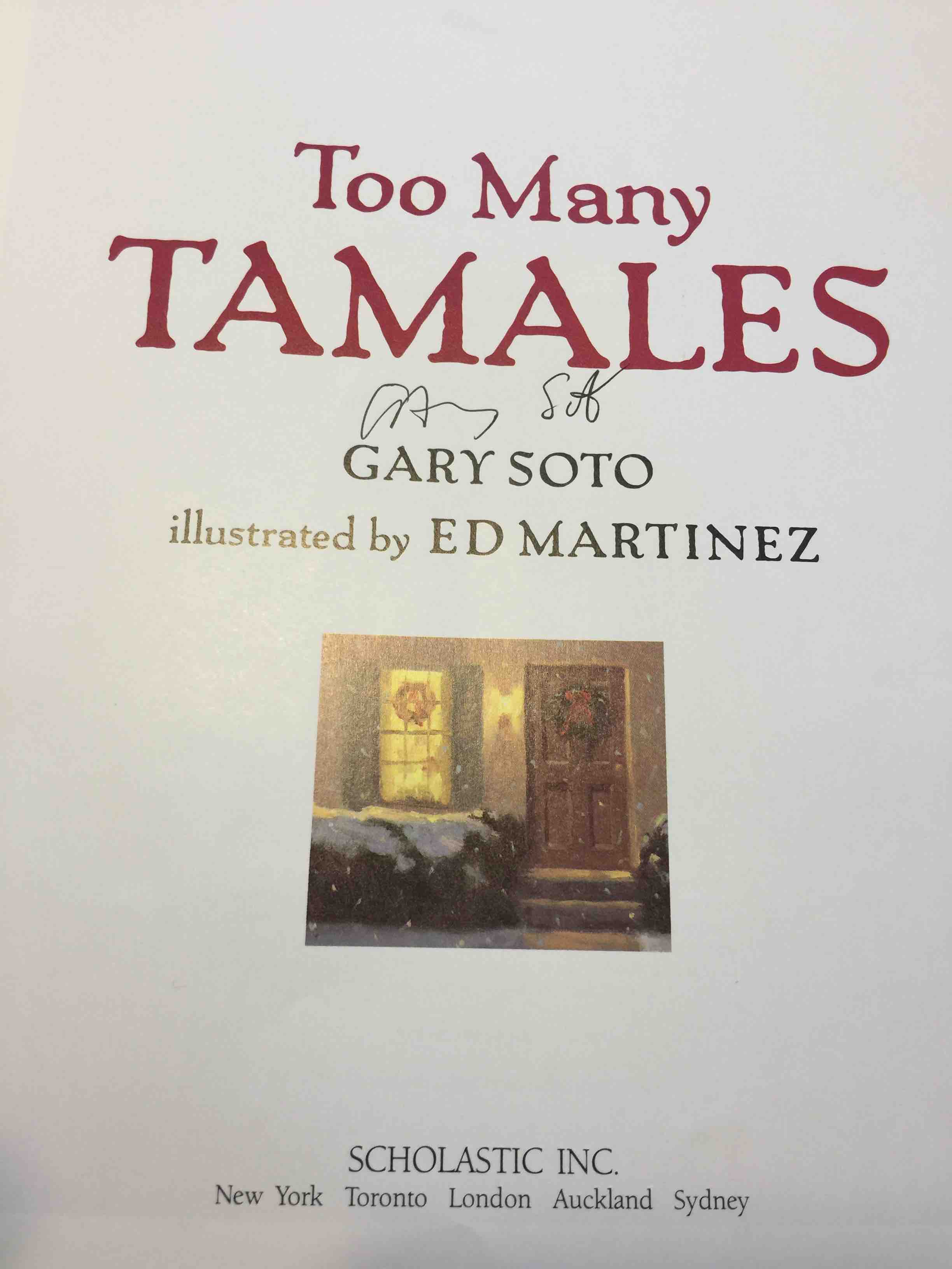 TOO MANY TAMALES. by Soto, Gary. Illustrated by Ed Martinez ...
