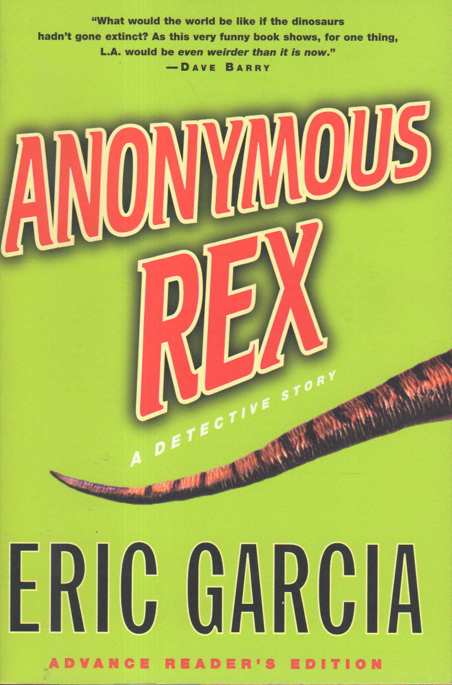 ANONYMOUS REX: A Detective Story. by Garcia, Eric. - bookfever.com
