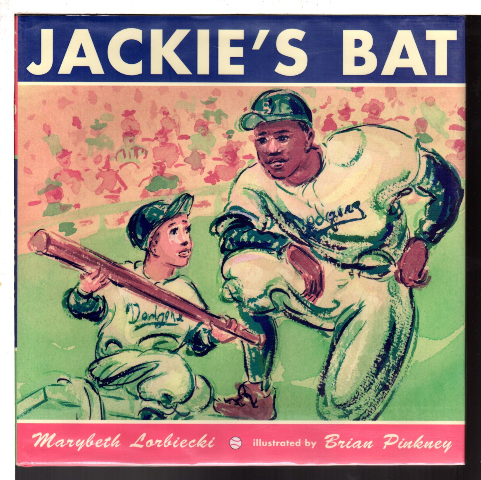 JACKIE'S BAT. by Lorbiecki, Marybeth. Illustrated by Brian Pinkney ...