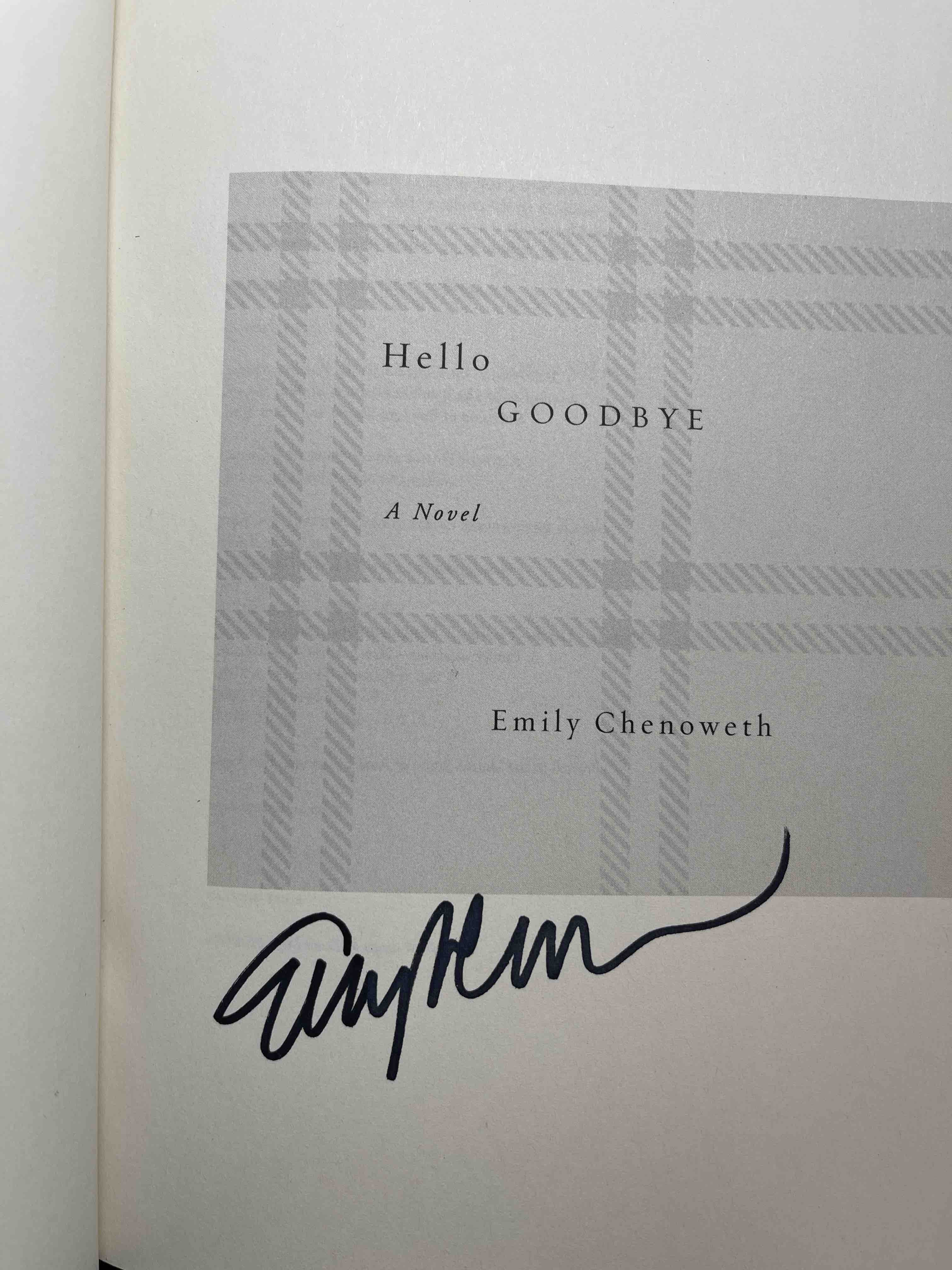 HELLO GOODBYE. by Chenoweth, Emily. - bookfever.com