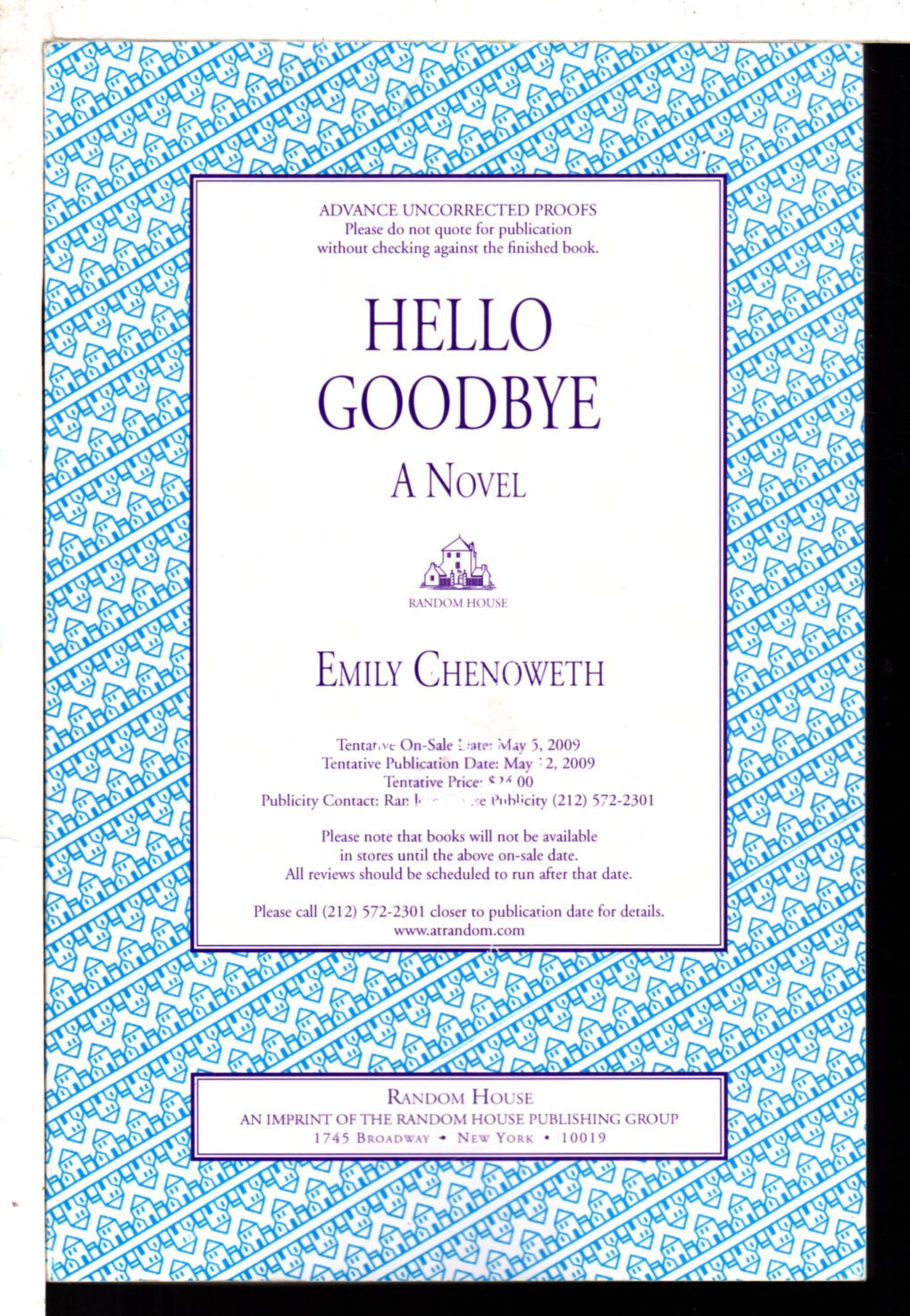 HELLO GOODBYE. by Chenoweth, Emily. | bookfever.com