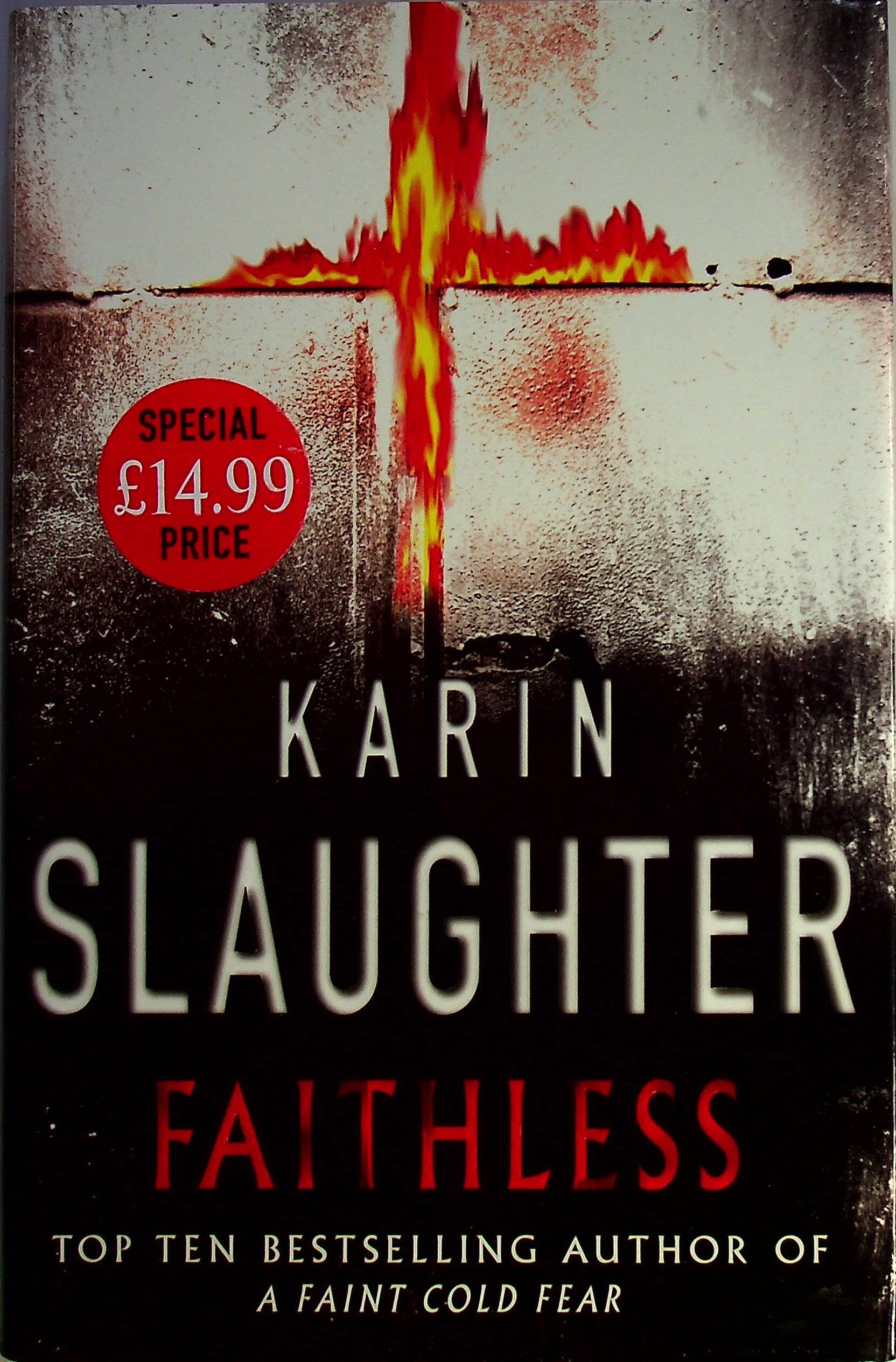 FAITHLESS. by Slaughter, Karin. | bookfever.com